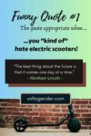 Electric Scooter Quotes - Funny Quotes Related to E-scooters
