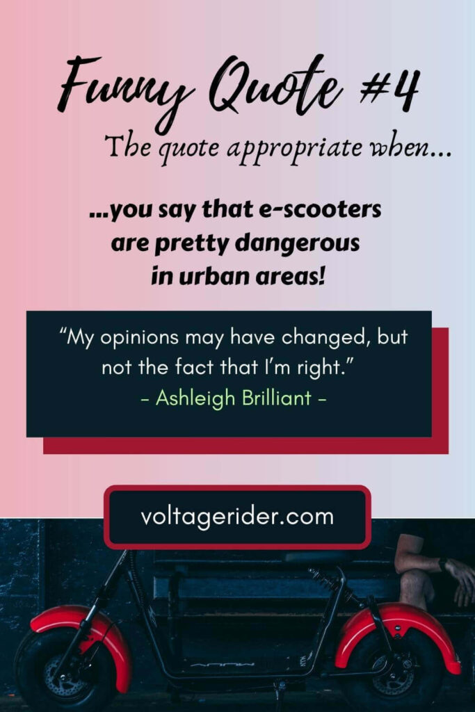 Electric Scooter Quotes - Funny Quotes Related to E-scooters
